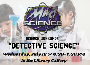 Mad Science Workshop: Detective Science! - Lambertville Free Public Library