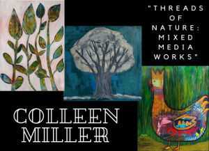 Opening Reception: "Threads of Nature: Mixed Media Works" Art Exhibit ...